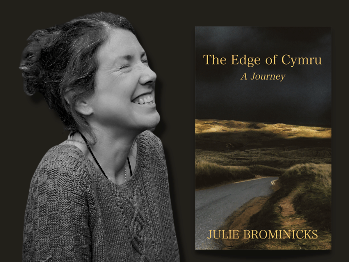 The Edge Of Cymru: Julie Brominicks takes an epic walk around Wales