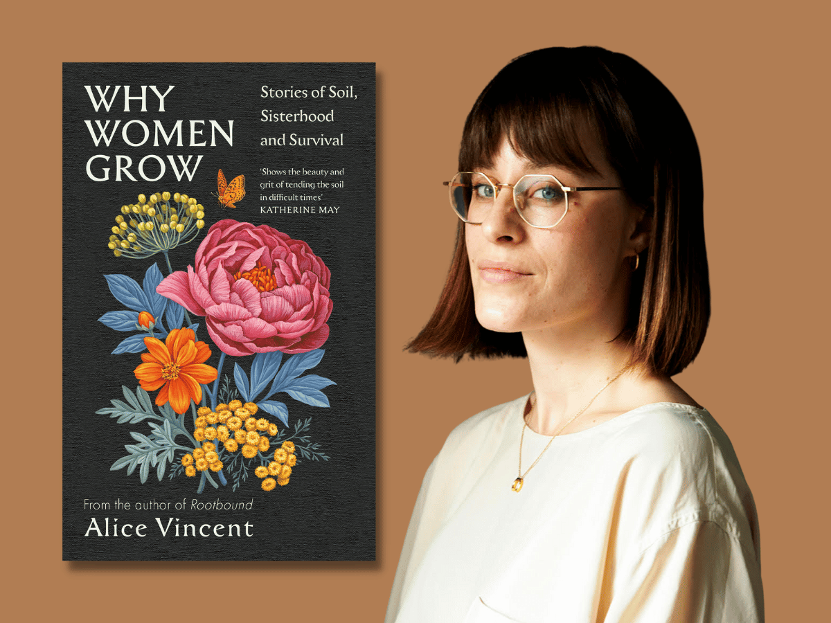 Why Women Grow: Alice Vincent on history of women & gardens
