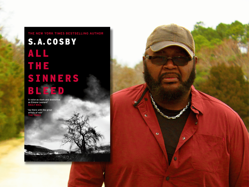 S.A. Cosby's All The Sinners Bleed: gripping southern noir fiction