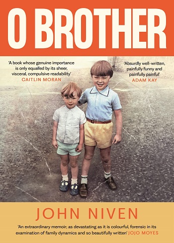 O Brother: John Niven's heartfelt memoir of sibling bonds