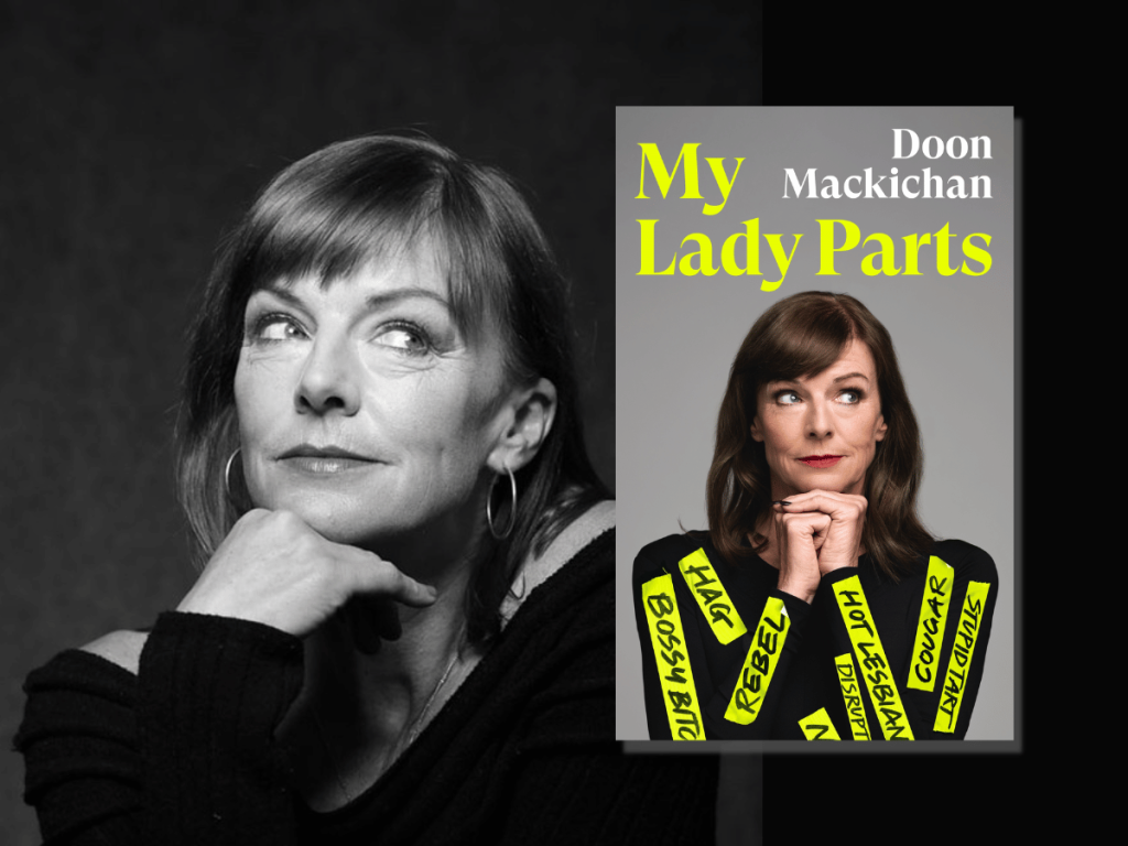 My Lady Parts by Doon Mackichan: a rip-roaring autobiography