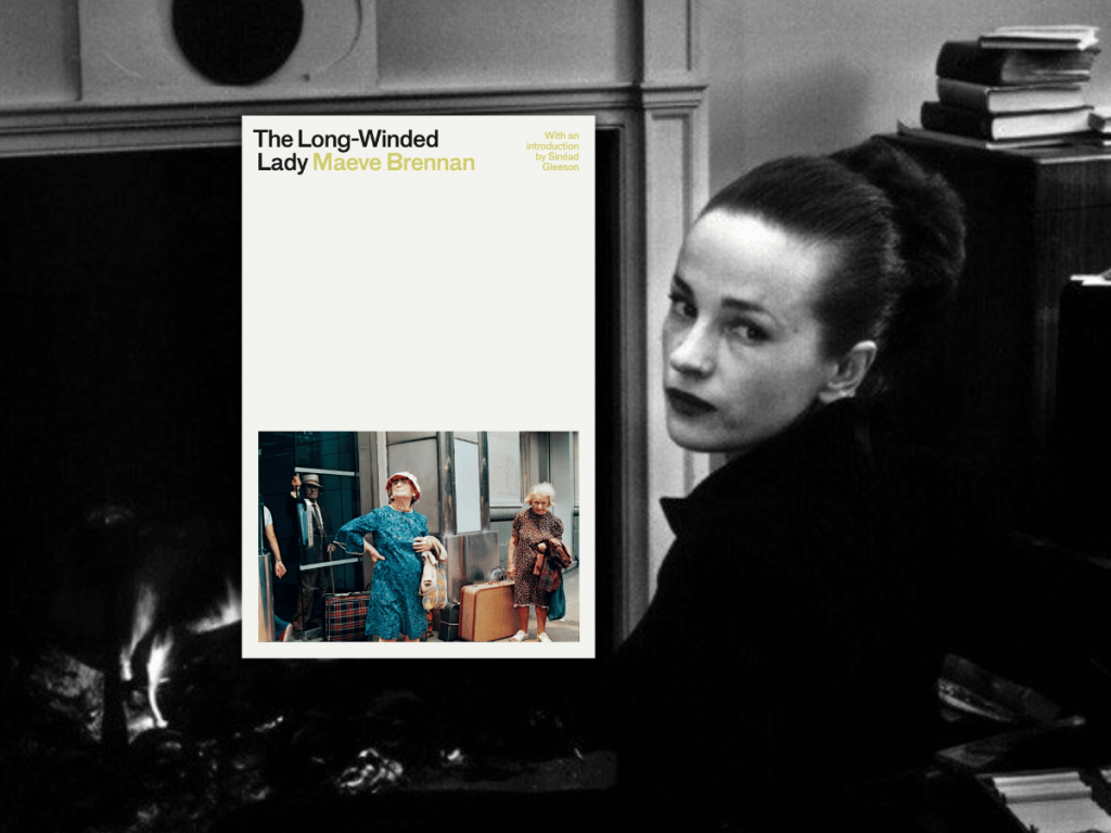 The Long-Winded Lady by Maeve Brennan: a timeless New York journey
