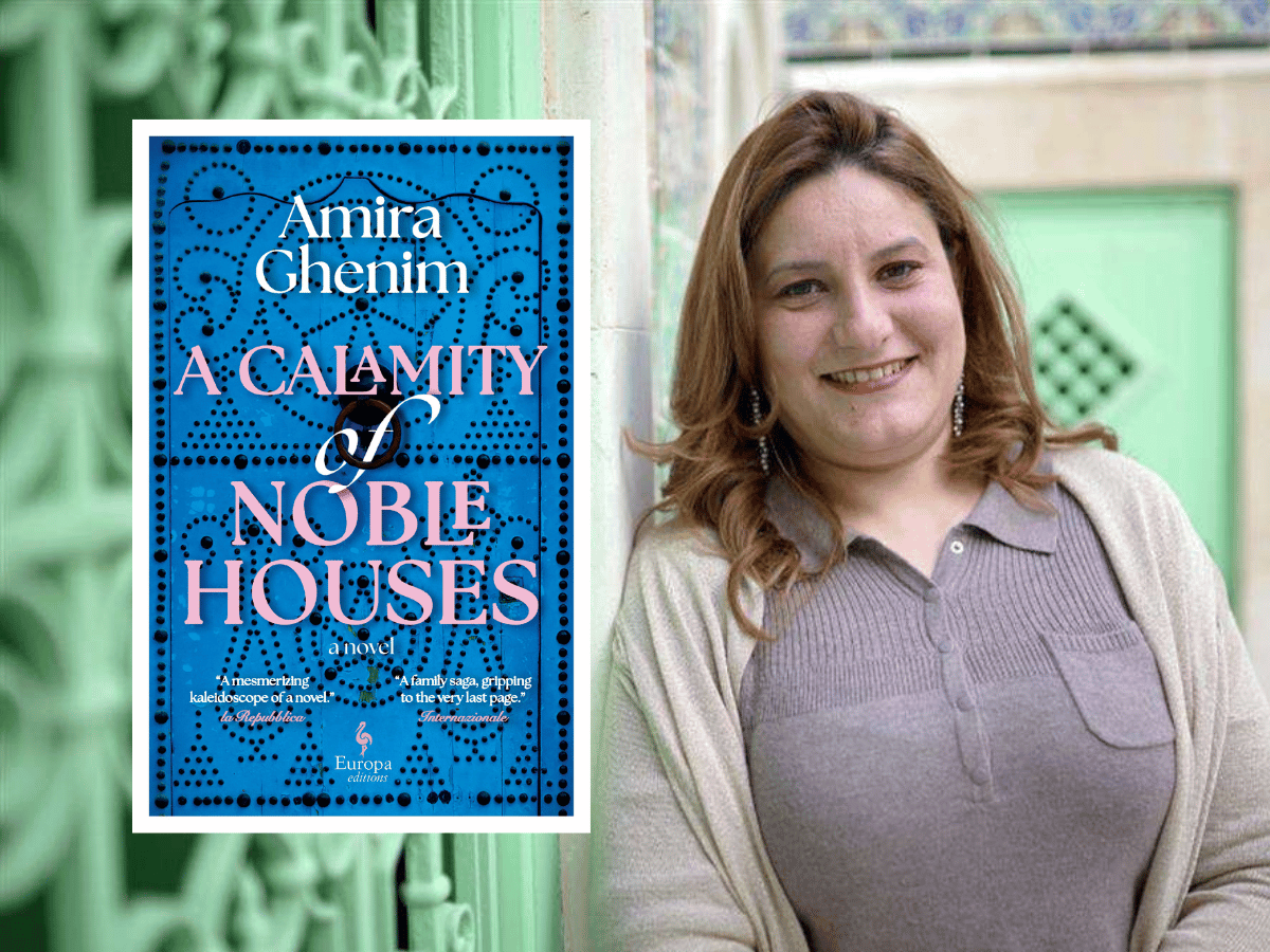 Amira Ghenim's A Calamity Of Noble Houses, published in English