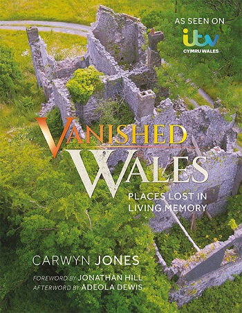 Carwyn Jones' Vanished Wales book catalogues lost heritage